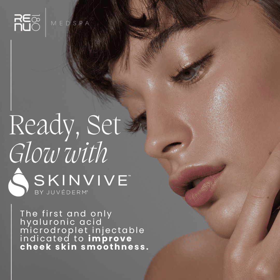 SkinVive™ by Juvéderm® | Smoother Cheeks | Re:nu 180 Medspa